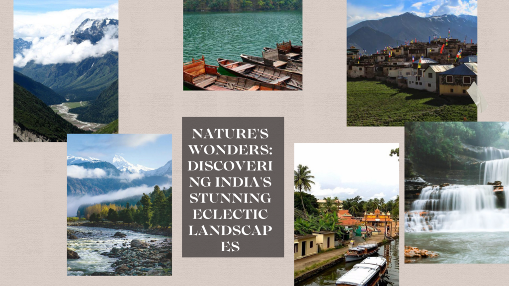 Nature's Wonders: Discovering India's Stunning Landscapes