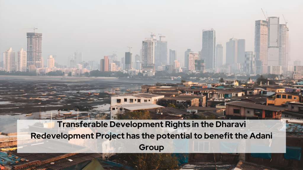 Transferable Development Rights in the Dharavi Redevelopment Project ...